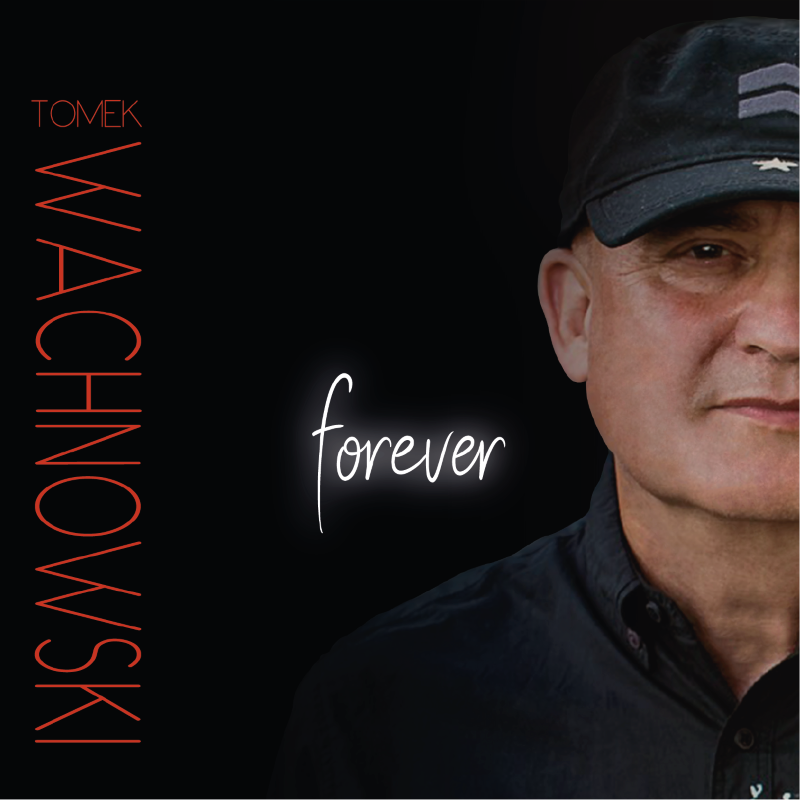Tomek Wachnowski – „Forever” [RECENZJA] - Polska Płyta / Polska Muzyka