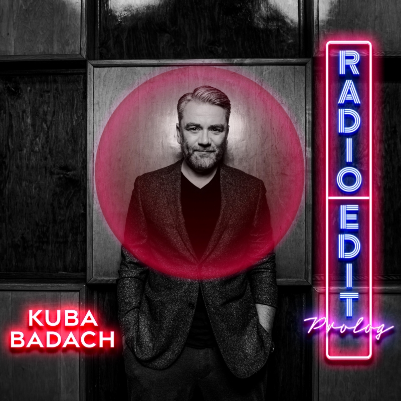 Kuba Badach prezentuje album „Radio Edit”! - Polska Płyta / Polska Muzyka